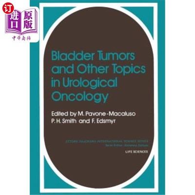 海外直订医药图书Bladder Tumors and Other Topics in Urological Oncology 膀胱肿瘤和泌尿肿瘤学的其他主题