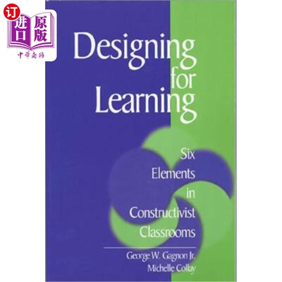 海外直订Designing for Learning: Six Elements in Constructivist Classrooms 为学习而设计：建构主义课堂的六个要素