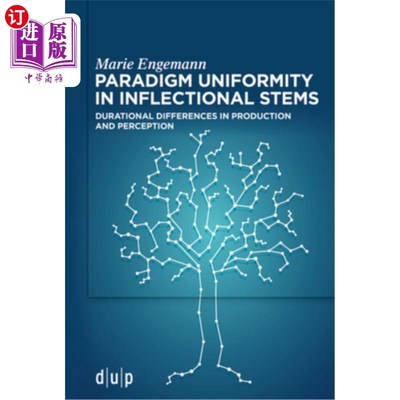 海外直订Paradigm Uniformity in Inflectional Stems: Durational Differences in Production  屈折词干的范式一致性:生产