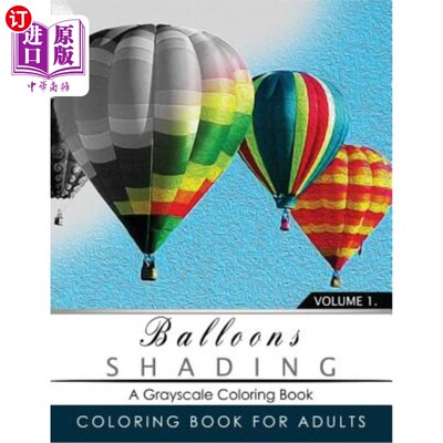 海外直订Balloon Shading Coloring Book: Grayscale coloring books for adults Relaxation Ar 气球着色彩绘书：成人灰色彩