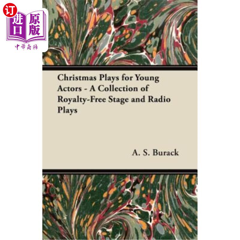海外直订Christmas Plays for Young Actors- A Collection of Royalty-Free ...