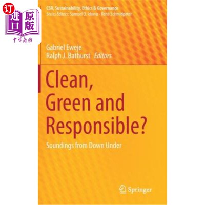 海外直订Clean, Green and Responsible?: Soundings from Down Under 清洁、环保和负责任?:来自澳大利亚的探测