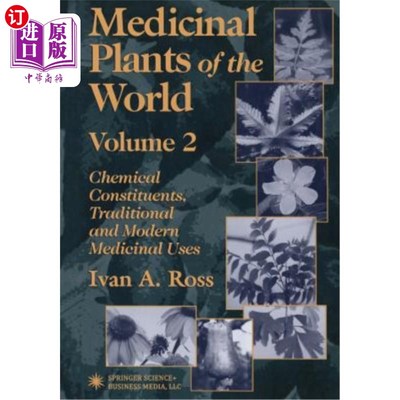 海外直订医药图书Medicinal Plants of the World: Chemical Constituents, Traditional and Modern Med 世界药用植物：化学