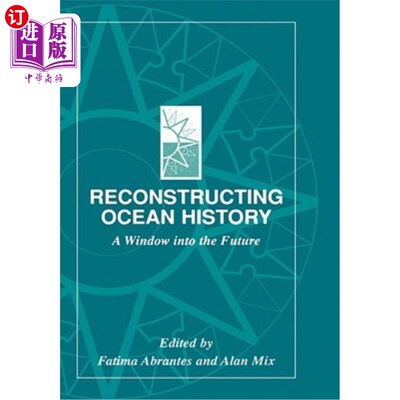 海外直订Reconstructing Ocean History: A Window Into the Future 重建海洋历史:通向未来的一扇窗