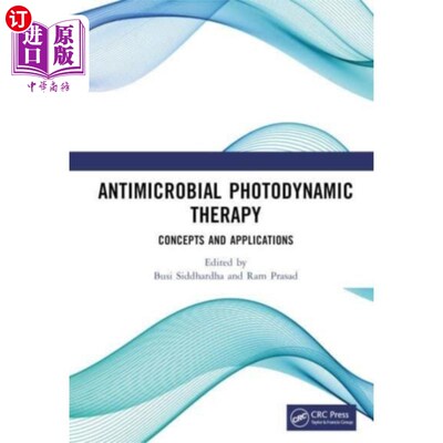 海外直订医药图书Antimicrobial Photodynamic Therapy 抗菌光动力疗法