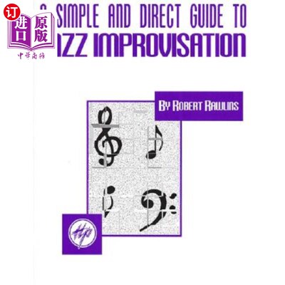 海外直订A Simple and Direct Guide to Jazz Improvisation 爵士乐即兴演奏的简单直接指南