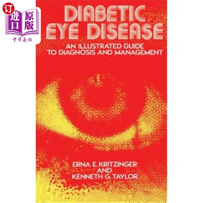 海外直订医药图书Diabetic Eye Disease: An Illustrated Guide to Diagnosis and Management 糖尿病眼病的诊断和治疗指南