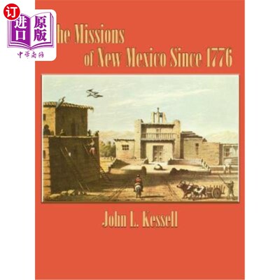 海外直订The Missions of New Mexico Since 1776 1776年以来新墨西哥州的使团