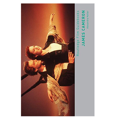 现货 James Cameron (Routledge Film Guidebooks) 英文原版 詹姆斯·卡梅隆（劳特里奇电影指南系列）【中商原版】