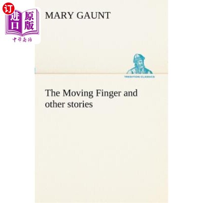 海外直订The Moving Finger A Trotting Christmas Eve at Warwingie Lost! The Loss of the Va 移动的手指在《迷失战警》的