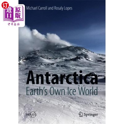海外直订Antarctica: Earth's Own Ice World 南极洲:地球自己的冰世界