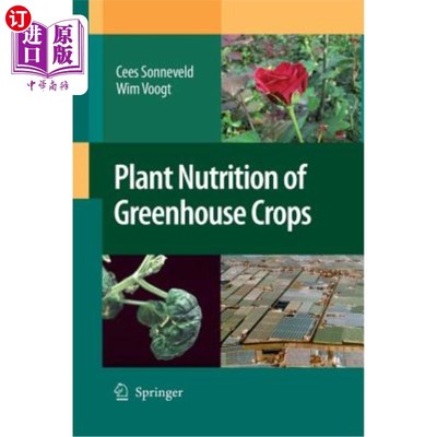 海外直订Plant Nutrition of Greenhouse Crops 温室作物的植物营养