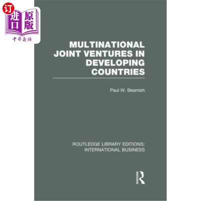 海外直订Multinational Joint Ventures in Developing Countries (Rle International Business 发展中国家的跨国合资企业(