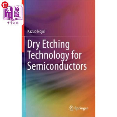 海外直订Dry Etching Technology for Semiconductors 半导体干法刻蚀技术