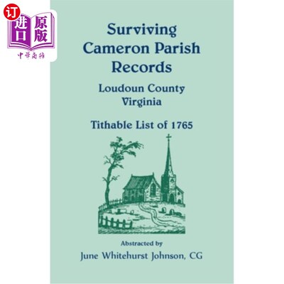 海外直订Surviving Cameron Parish Records, Loudoun County, Virginia - Tithable List of 17 维吉尼亚州娄敦县卡梅伦教区