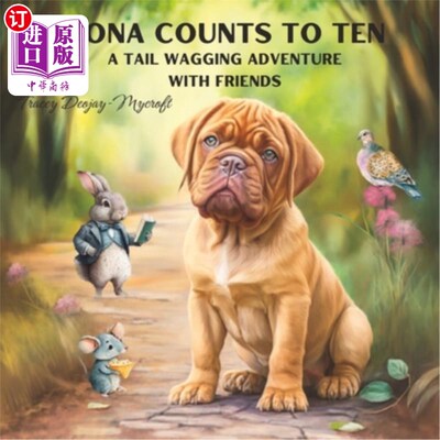海外直订Kona Counts to Ten: A Tail Wagging Adventure with Friends 科纳数到十:和朋友们一起摇尾巴冒险