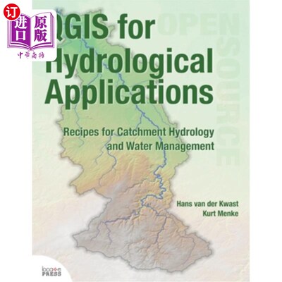 海外直订QGIS for Hydrological Applications: Recipes for Catchment Hydrology and Water Ma 水文应用的qgis：集水区水文