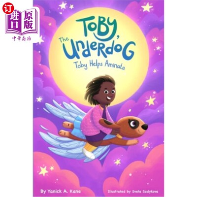 海外直订Toby The Underdog: Toby Helps Aminata 托比:托比帮助阿米纳塔