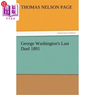 海外直订George Washington's Last Duel 1891 1891年乔治·华盛顿的最后一次决斗