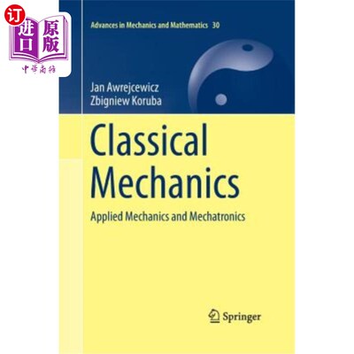 海外直订Classical Mechanics: Applied Mechanics and Mechatronics 经典力学：应用力学与机电一体化