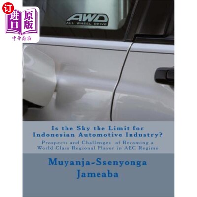 海外直订Is the Sky the Limit for Indonesian Automotive Industry?: Prospects and Challeng 印尼汽车工业前途无量?AEC体