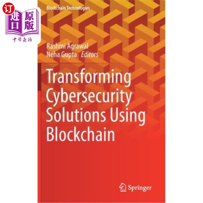 海外直订Transforming Cybersecurity Solutions Using Blockchain 使用区块链转换安全解决方案