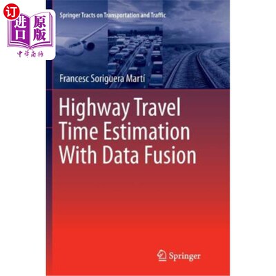 海外直订Highway Travel Time Estimation with Data Fusion 基于数据融合的公路行程时间估计