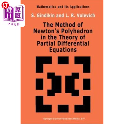 海外直订The Method of Newton's Polyhedron in the Theory of Partial Differential Equation 偏微分方程理论中的牛顿多面体法