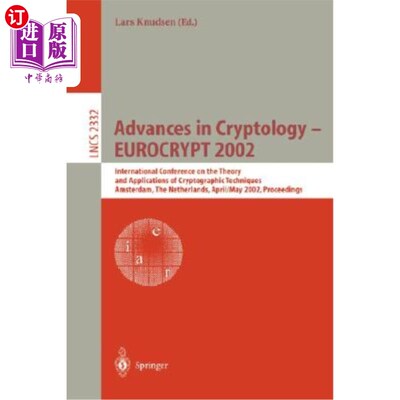 海外直订Advances in Cryptology - Eurocrypt 2002: International Conference on the Theory  密码学进展- Eur