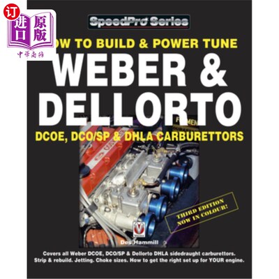 海外直订How to Build and Power Tune Weber and Dellorto Dcoe, Dco/Sp and Dhla Carburettor 如何构建和功率调谐韦伯和德