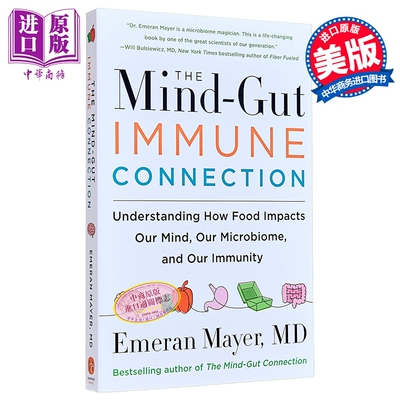 预售 第二大脑 肠脑互动如何影响我们的情绪决策和整体健康 The Mind Gut Immune Connection 英文原版 Emeran Mayer【中商原版】