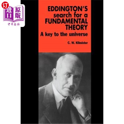 海外直订Eddington's Search for a Fundamental Theory: A Key to the Universe 爱丁顿的《寻找基本理论:打开宇宙大门的钥