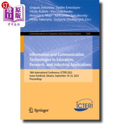 海外直订Information and Communication Technologies in Education, Research, and Industria Informatio