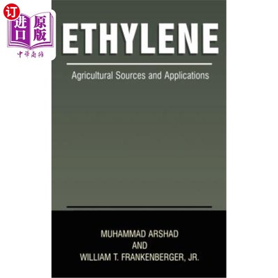 海外直订Ethylene: Agricultural Sources and Applications 乙烯：农业来源和应用
