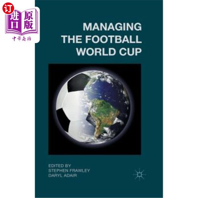 海外直订Managing the Football World Cup 管理世界杯足球赛