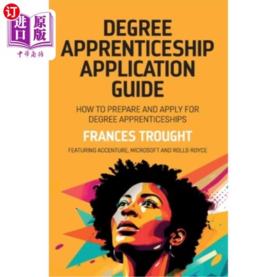 海外直订Degree Apprenticeship Application Guide 学位学徒申请指南