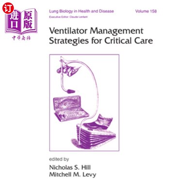 海外直订医药图书Ventilator Management Strategies for Critical Care 重症监护的呼吸机管理策略