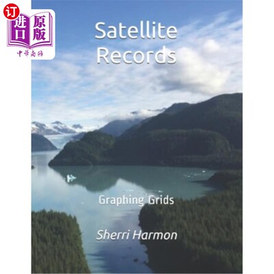 海外直订Satellite Records: Graphing Grids 卫星记录:图形网格
