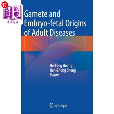 海外直订医药图书Gamete and Embryo-fetal Origins of Adult Diseases 成人疾病的配子和胚胎-胎儿起源