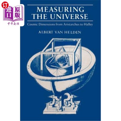 海外直订Measuring the Universe: Cosmic Dimensions from Aristarchus to Halley 测量宇宙:从阿里斯塔克斯到哈雷的宇宙维