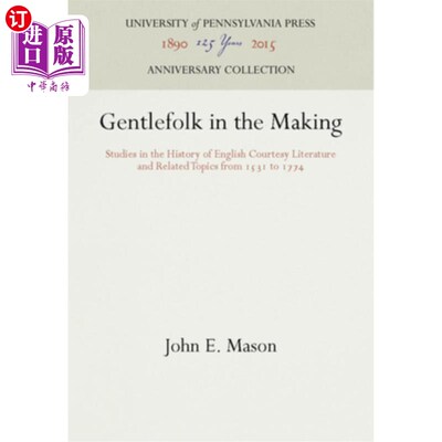 海外直订Gentlefolk in the Making: Studies in the History of English Courtesy Literature  形成中的绅士:153