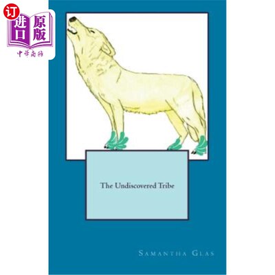 海外直订The Undiscovered Tribe 未被发现的部落