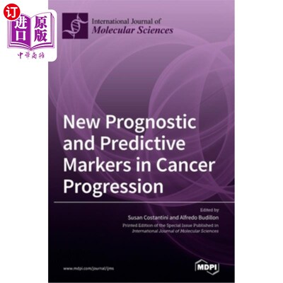 海外直订New Prognostic and Predictive Markers in Cancer Progression 癌症进展中的新的预后和预测标记