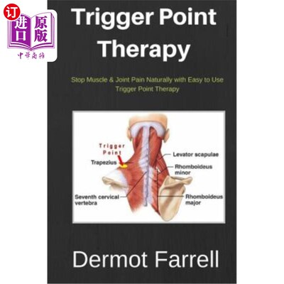海外直订医药图书Trigger Point Therapy: Stop Muscle & Joint Pain Naturally with Easy to use Trigg 触发点疗法：通过易