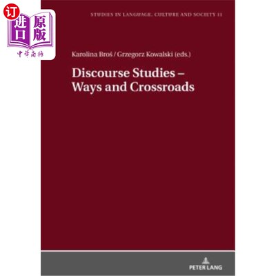 海外直订Discourse Studies - Ways and Crossroads: Insights Into Cultural, Diachronic and  话语研究-方法和十字路口:对