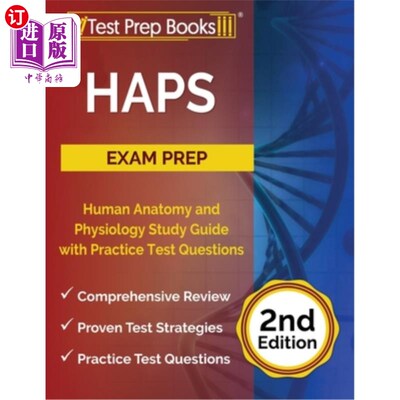 海外直订HAPS Exam Prep: Human Anatomy and Physiology Study Guide with Practice Test Ques HAPS考试准备：人体解剖学和