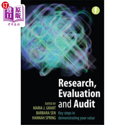海外直订Research, Evaluation and Audit: Key Steps in Demonstrating Your Value 研究、评估和审核:展示你的价值的关键步