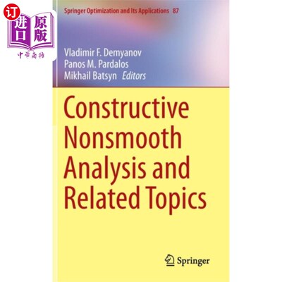 海外直订Constructive Nonsmooth Analysis and Related Topi... 建设性非光滑分析及相关主题