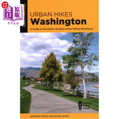 海外直订Urban Hikes Washington: A Guide to the State's Greatest Urban Hiking Adventures 华盛顿城市徒步旅行:该州城市徒步