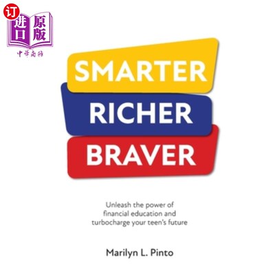 海外直订Smarter Richer Braver: Unleash the power of financial education and turbocharge  更聪明、更富有、更勇敢:释